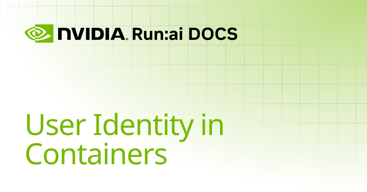 User Identity in Containers | Run:ai Documentation