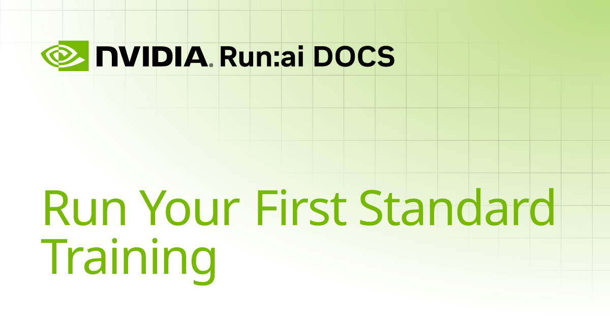 Run Your First Standard Training | Run:ai Documentation