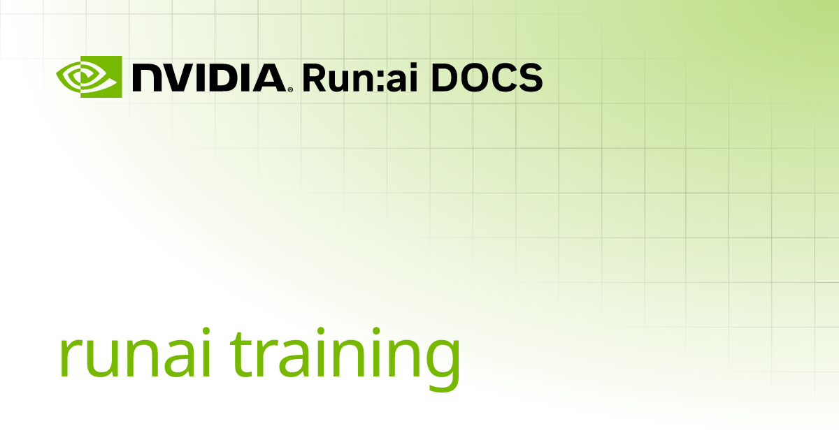 runai training | Self-hosted v2.20 | Run:ai Documentation