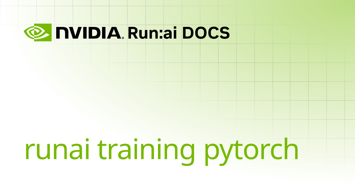 runai training pytorch | Run:ai Documentation