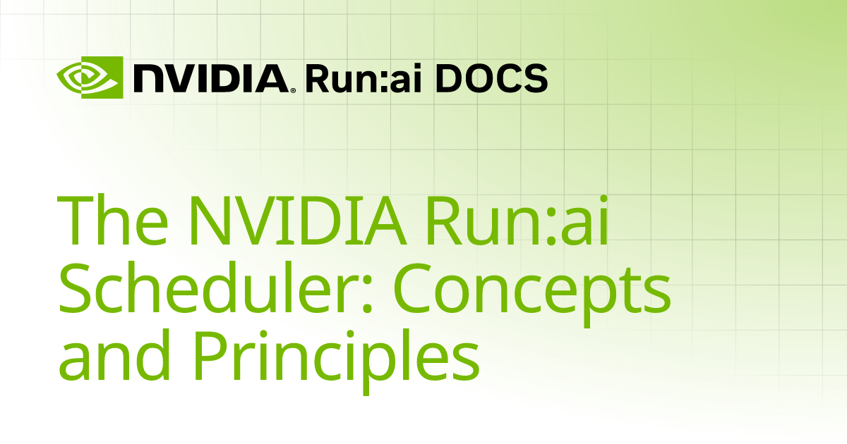 The NVIDIA Run:ai Scheduler: Concepts and Principles | Run:ai Documentation