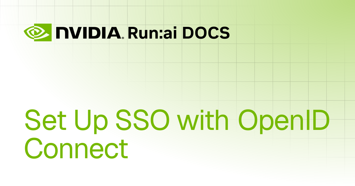Set Up SSO with OpenID Connect | Self-hosted v2.22 | Run:ai Documentation