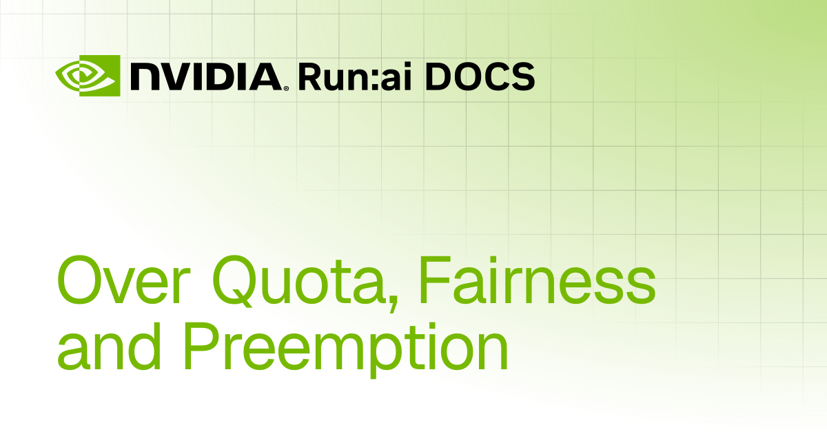 Over Quota, Fairness and Preemption | Self-hosted v2.22 | Run:ai ...