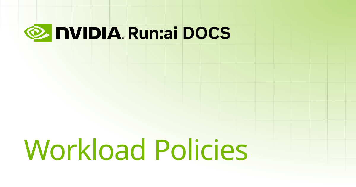 Workload Policies | Run:ai Documentation